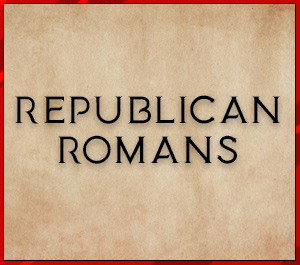 Republican Romans | Gripping Beast